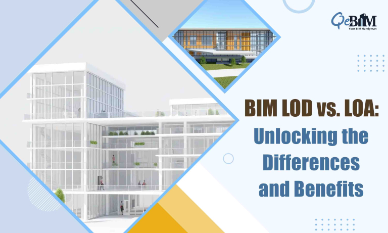 BIM LOD vs. LOA: Unlocking the Differences and Benefits