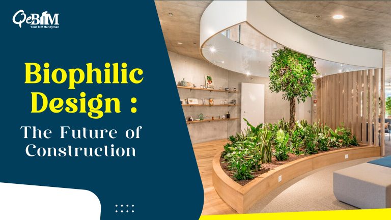 Biophilic Design: The Future of Construction