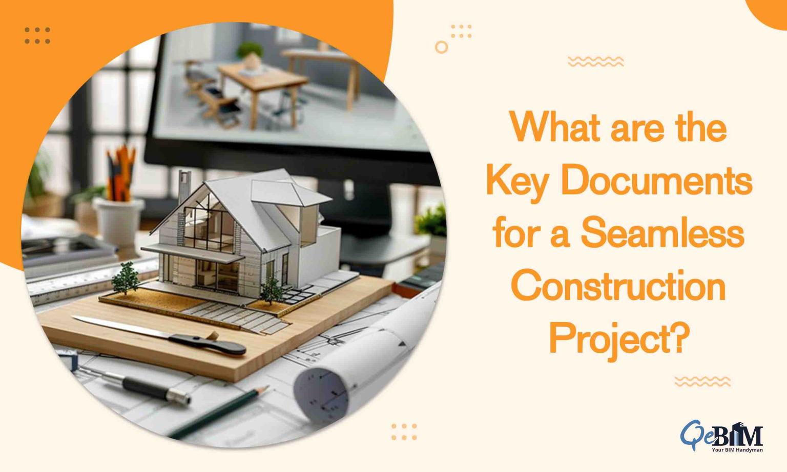 What are the Key Documents for a Seamless Construction Project?