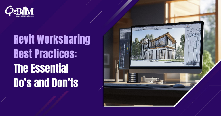 Revit Worksharing Best Practices: The Essential Do’s and Don’ts